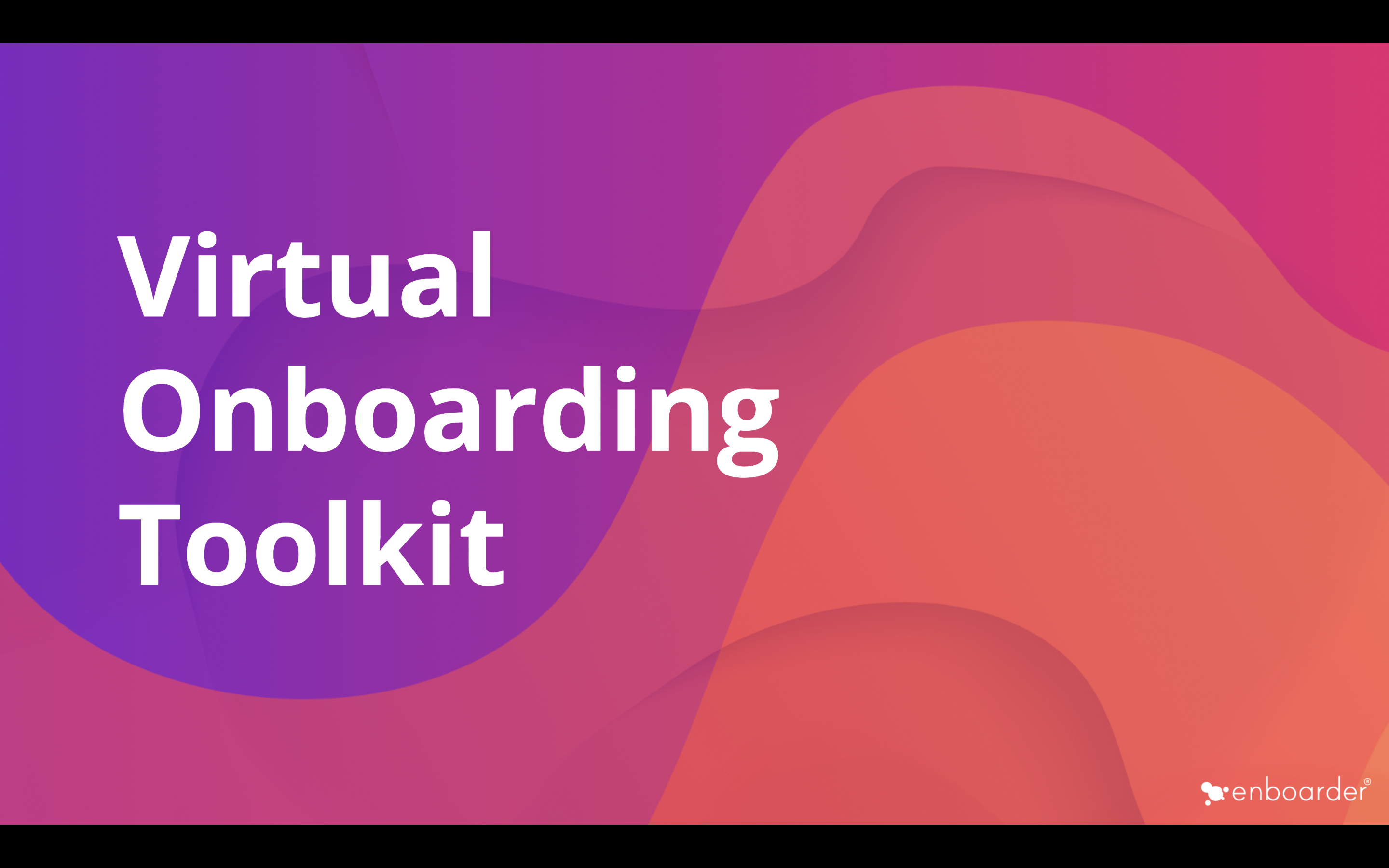 Virtual Onboarding Toolkit
